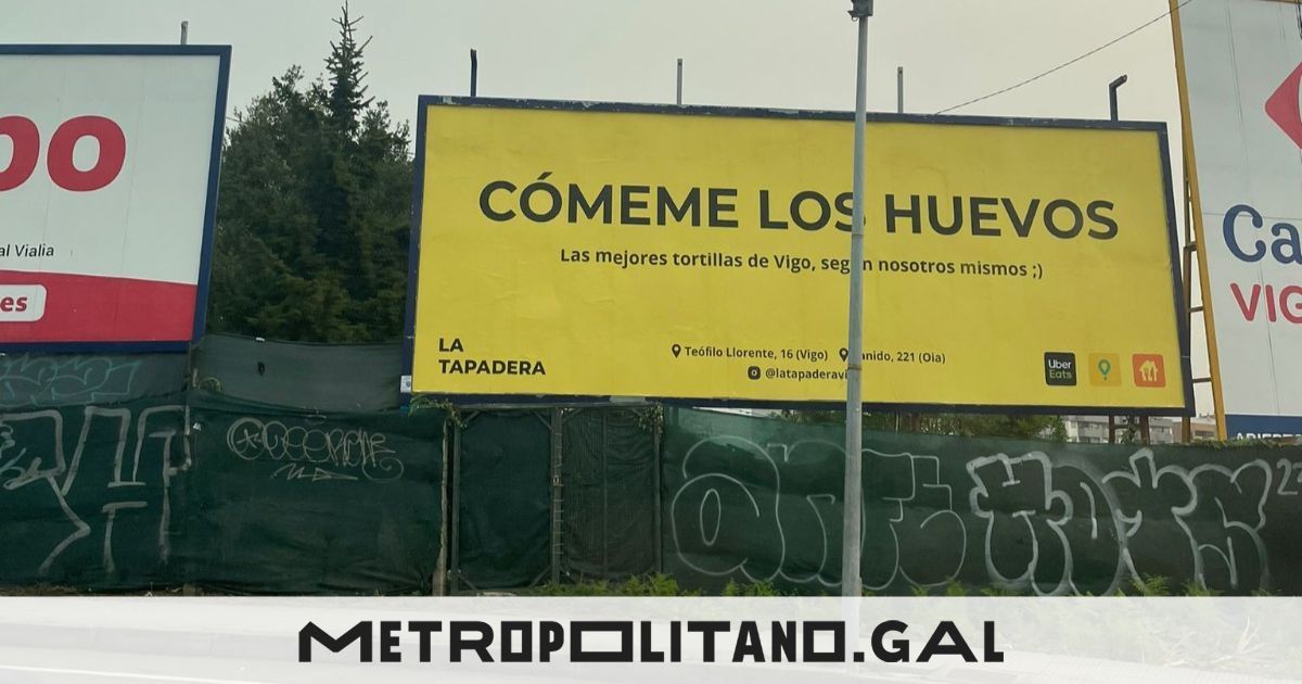 "Cómeme los huevos", la particular valla que sorprende en Vigo ...